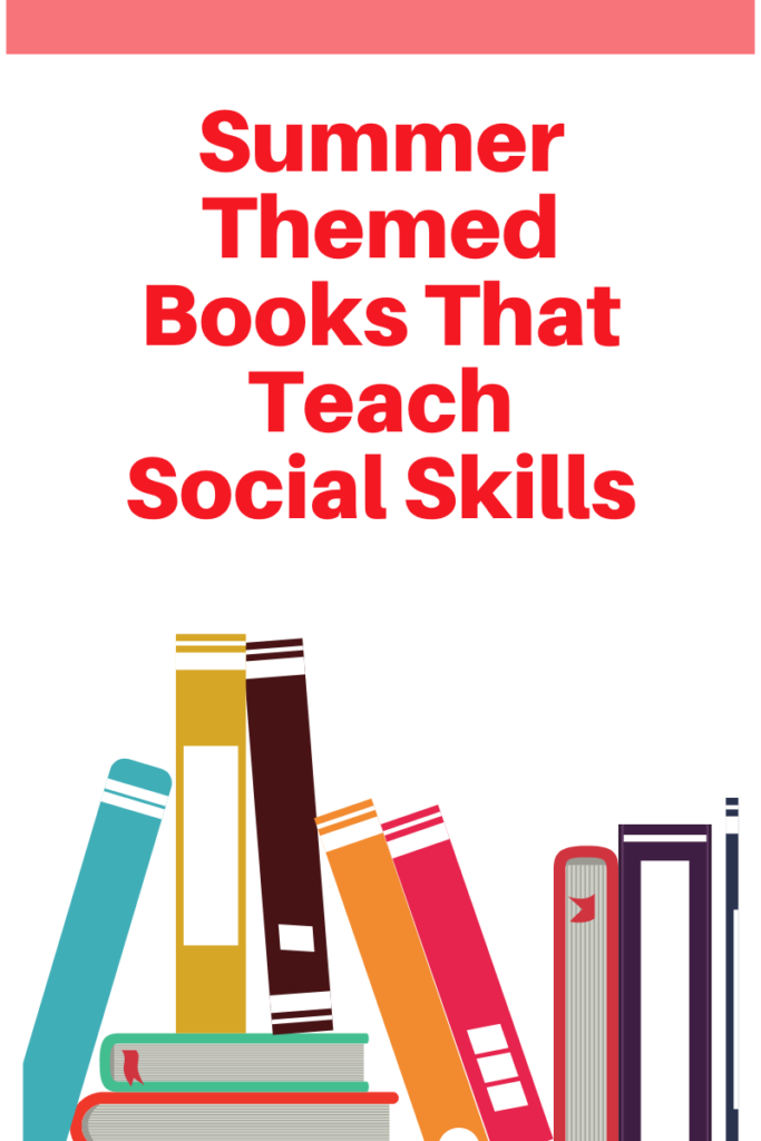 Summer-Themed Books that Teach Social Skills - Kathy B SLP
